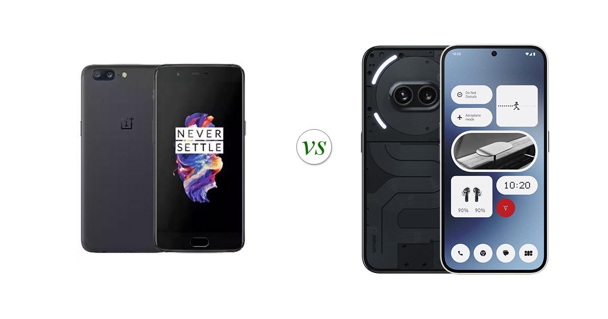 OnePlus 5 vs Nothing Phone (2a): Side by Side Specs Comparison