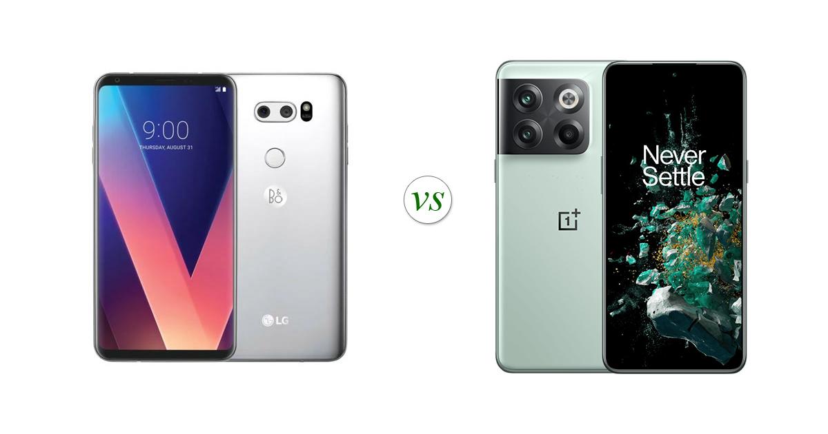 LG V30 vs OnePlus 10T: Side by Side Specs Comparison
