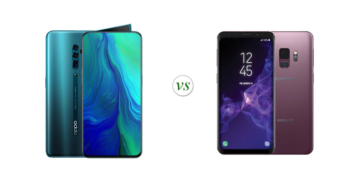 OPPO Reno 10x Zoom vs Samsung Galaxy S9: Side by Side Specs Comparison
