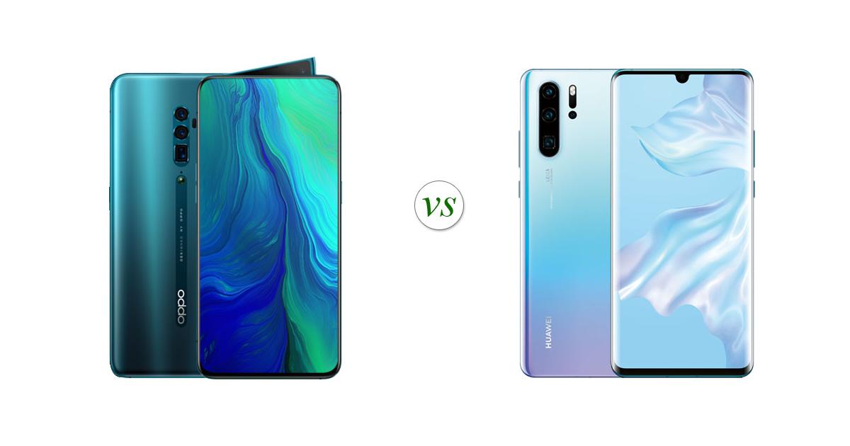 OPPO Reno 10x Zoom vs Huawei P30 Pro: Side by Side Specs Comparison