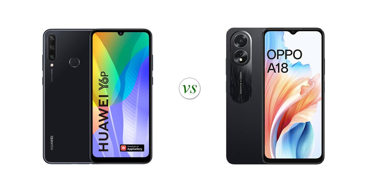 Huawei Y6p vs OPPO A18: Side by Side Specs Comparison