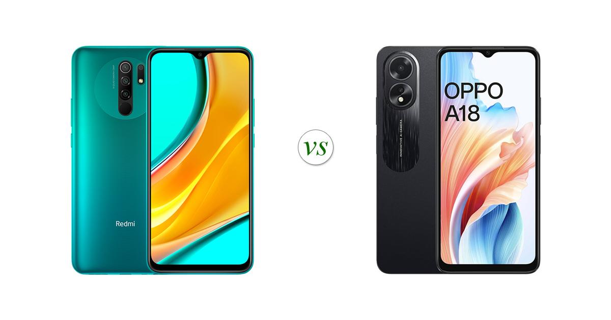 Xiaomi Redmi 9 vs OPPO A18: Side by Side Specs Comparison