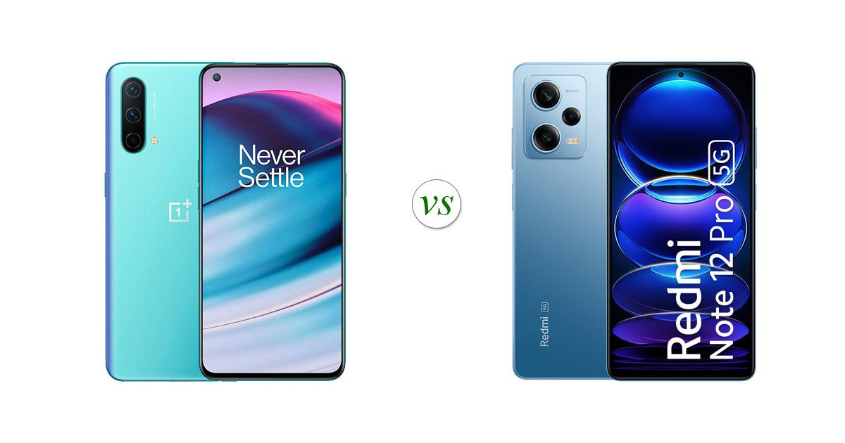 Oneplus Nord Ce 5g Vs Xiaomi Redmi Note 12 Pro 5g Side By Side Specs