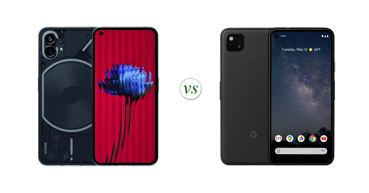 Nothing Phone (1) vs Google Pixel 4a: Side by Side Specs Comparison