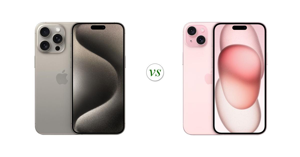 Apple iPhone 15 Pro Max vs Apple iPhone 15 Plus: Side by Side Specs ...