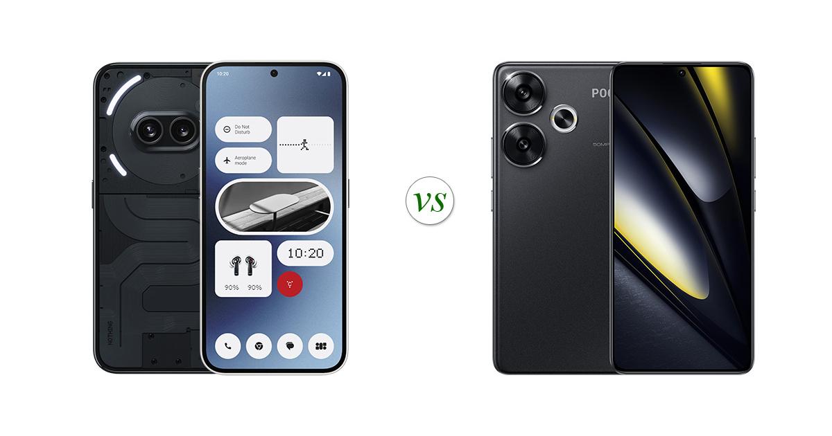Nothing Phone (2a) vs POCO F6: Side by Side Specs Comparison